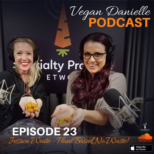 Stream episode Episode 23 - Jessica Waite: Plant Based, No Waste by ...