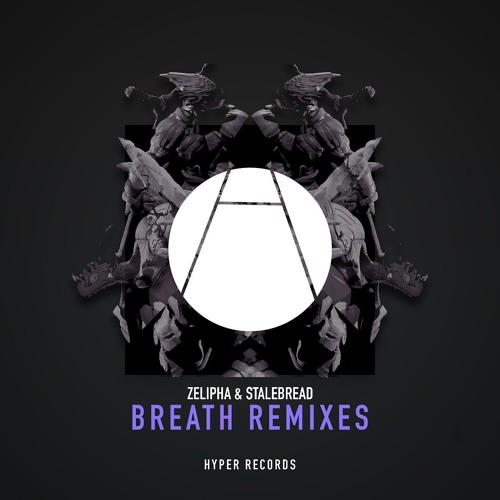 Stream Zelipha & Stalebread! - Breath (TF Remix) by HYPER | Listen online for free on SoundCloud