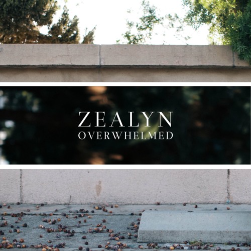 Stream Overwhelmed (feat. Aaron Marsh) by Zealyn | Listen online for ...