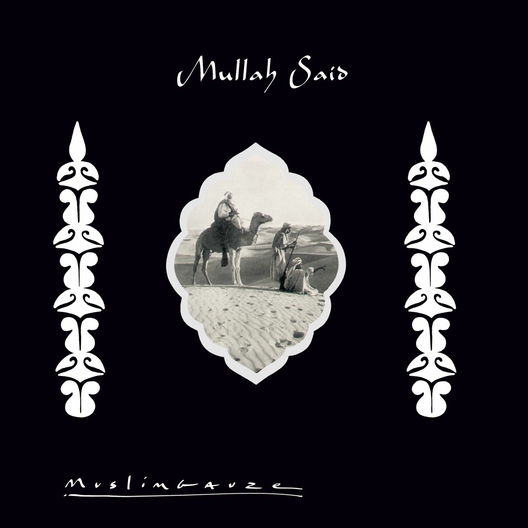 Stream Staalplaat | Listen to Muslimgauze "Mullah Said" 2xLP, Gatefold ...