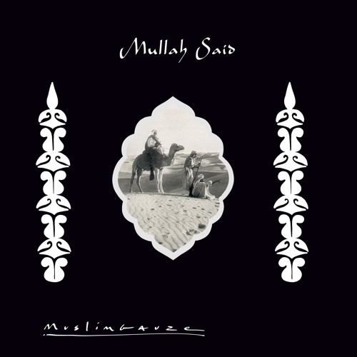 Stream Staalplaat | Listen to Muslimgauze "Mullah Said" 2xLP, Gatefold ...