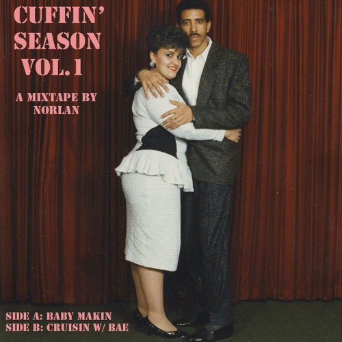 Stream Cuffin' Season Vol. 1 Mix by Norlan | Listen online for free on ...