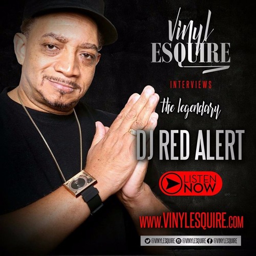Stream VINYL ESQUIRE WITH DJ RED ALERT by VINYL ESQUIRE | Listen online ...
