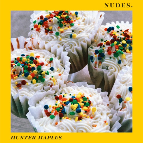 Stream Nudes. by Hunter Maples | Listen online for free on SoundCloud