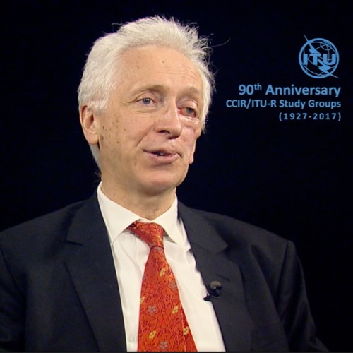 Stream episode Francois Rancy, Director, BR, ITU on CCIR ITU-R Study ...