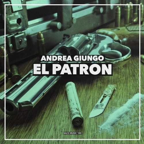 Stream El Patron (Original Mix) by Andrea Giungo | Listen online for ...