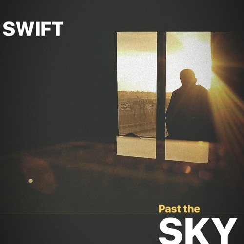Stream Past The Sky by Swiffa | Listen online for free on SoundCloud