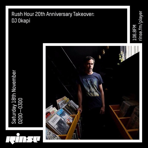 Stream Rush Hour Takeover with DJ Okapi - 18th November 2017 by Rinse ...