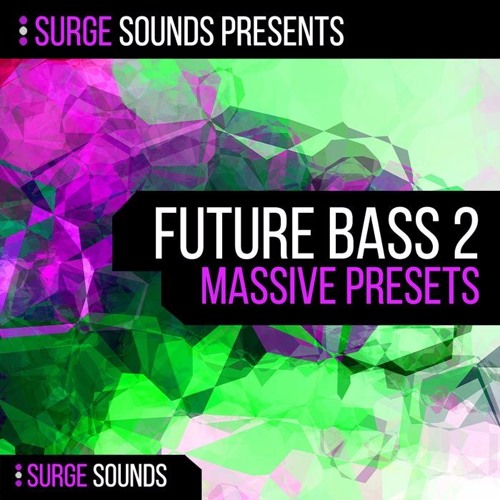 Stream Surge Sounds | Future Bass 2 by Surge Sounds | Listen online for ... Stream Surge Sounds | Future Bass 2 by Surge Sounds | Listen online for ...