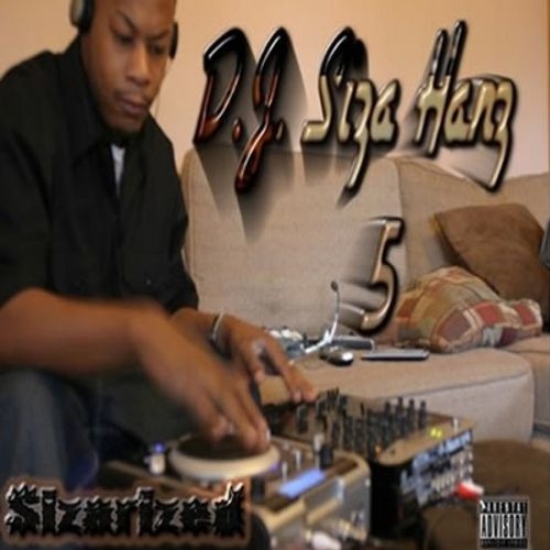 Stream DJ Siza Hanz "Sizarized" FULL ALBUM MIXTAPE CLASSIC by DJ Siza ...
