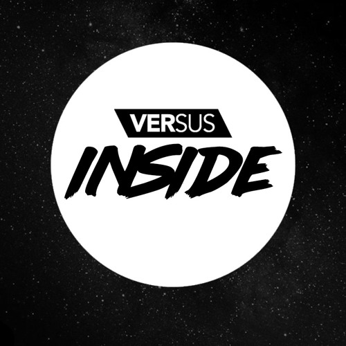 Stream Inside by Versus | Listen online for free on SoundCloud