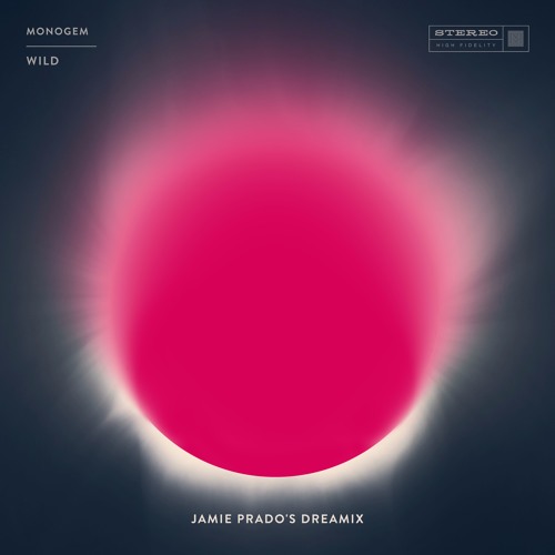 Stream MONOGEM - Wild (Jamie Prado's Dreamix) by Jamie Prado | Listen ...