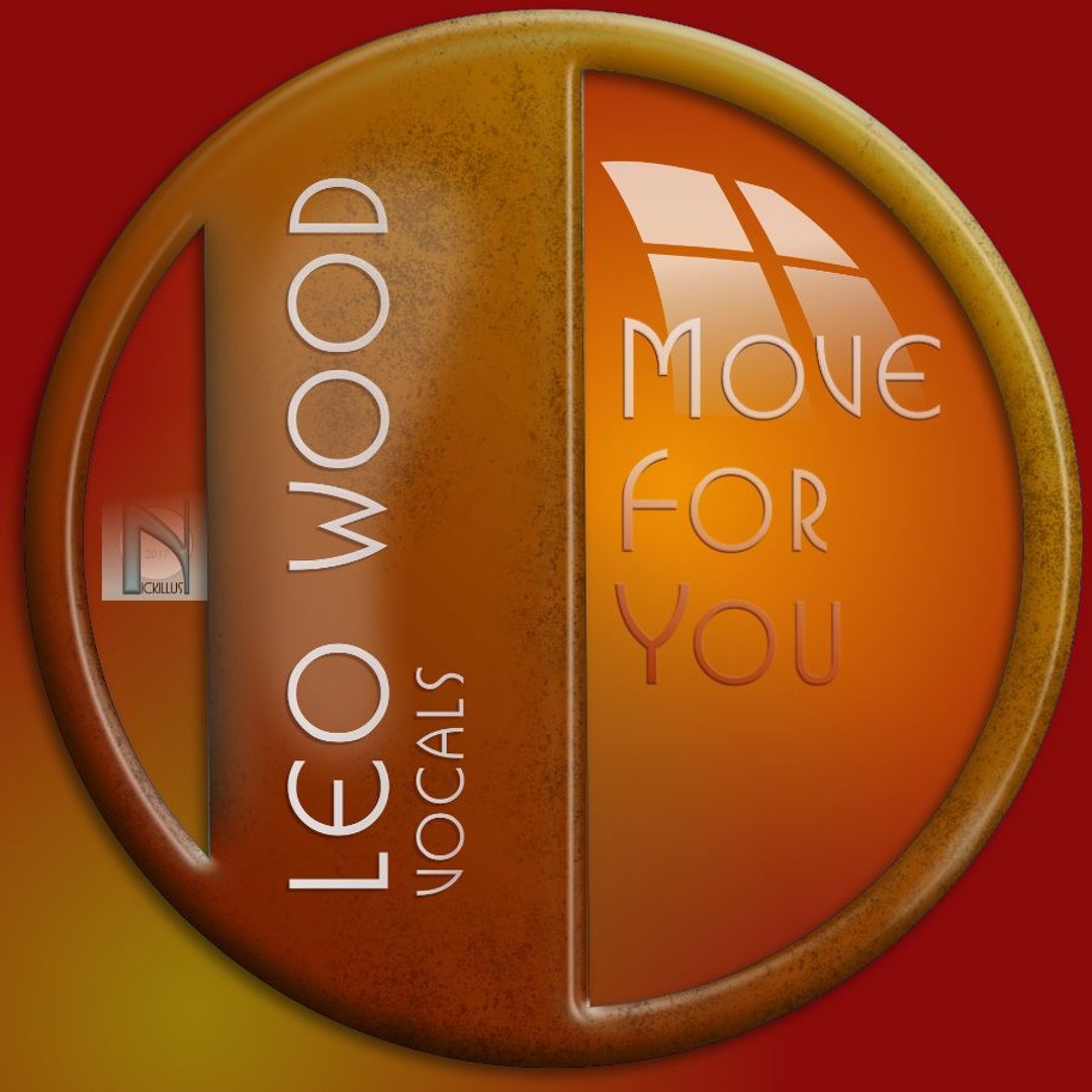 Stream Move For You -- Leo Wood Vocals - Nick Harris 2017 by Nickillus ...