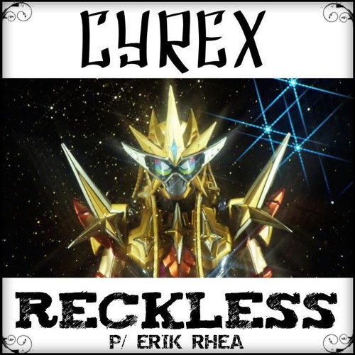Stream RECKLESS by CYREX | Listen online for free on SoundCloud