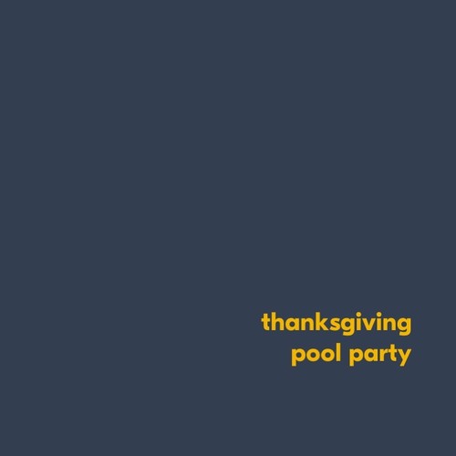 Stream Thanksgiving Pool Party by Diver (Official) | Listen online for ...