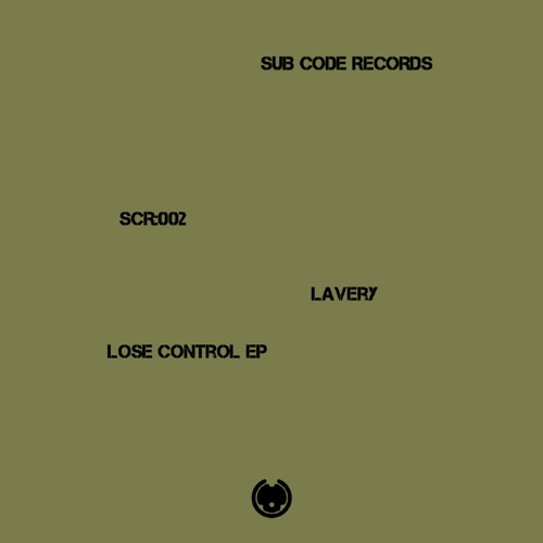 Stream Sub Code Records | Listen to SCR:002 // Lavery - Lose Control E ...