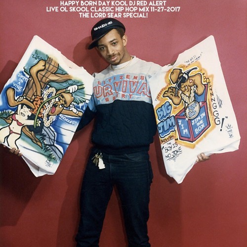 Stream The Lord Sear Special - 11-27-17 - DJ Red Alert Born Day Mix ...