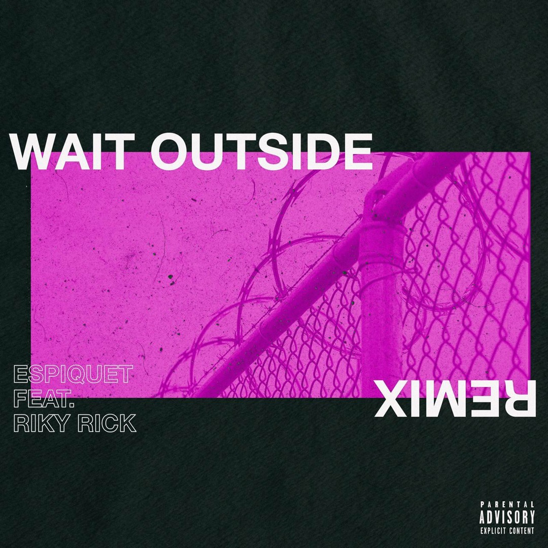Stream WAIT OUTSIDE REMIX by Espiquet | Listen online for free on ...