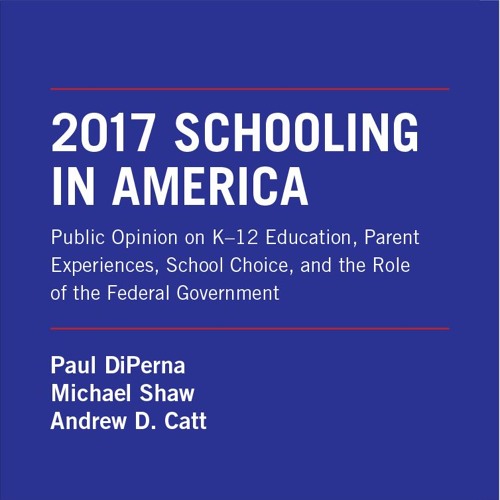 Stream episode Ep 22: 2017 Schooling In America Survey with Paul ...