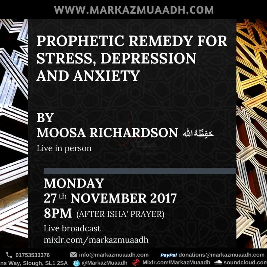 Stream The Prophetic Remedy for Stress, Depression and Anxiety by Moosa ...