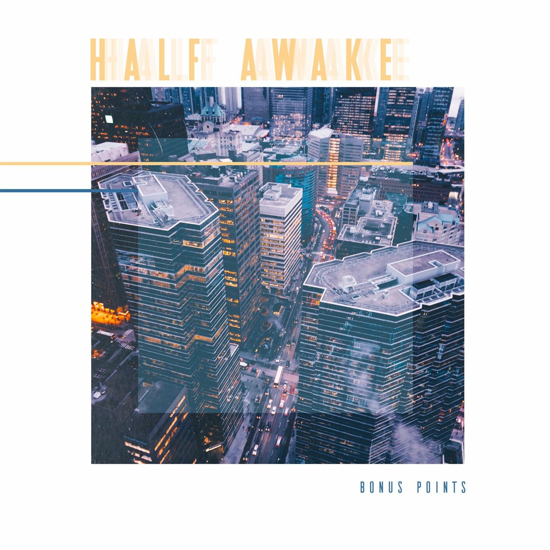 Stream Half Awake by Bonus Points | Listen online for free on SoundCloud