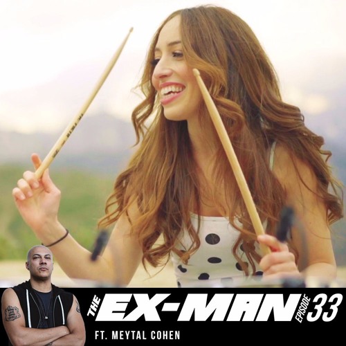 Stream The Ex-Man Podcast 33 - Meytal Cohen by Doc Coyle | Listen ...