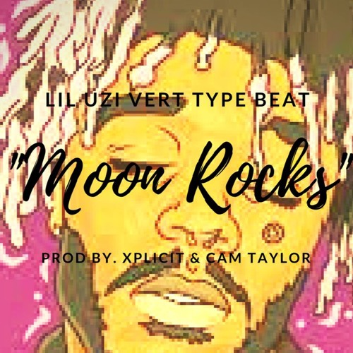 Stream Lil Uzi Vert Type Beat "Moon Rocks" by Xplicit Truth | Listen ...