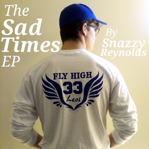 Stream snazzyreynolds | Listen to The Sad Times EP playlist online for ...