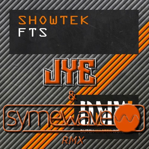 Stream Showtek - FTS (Jye & Symewave Remix) by Grant Syme dj (Symewave ...