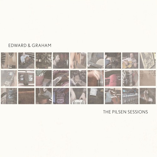 Stream Edward & Graham | Listen to The Pilsen Sessions playlist online ...