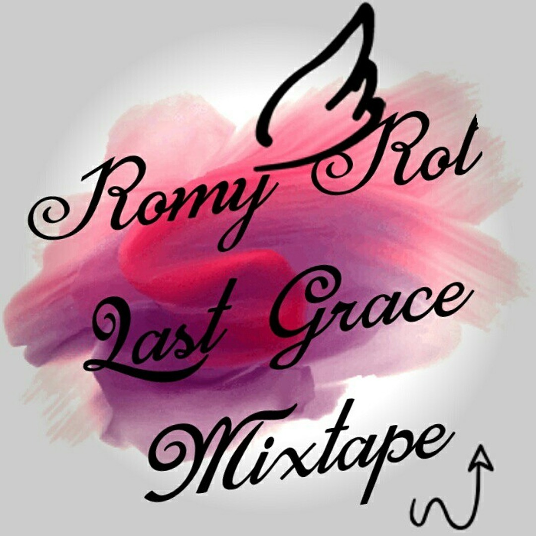 Stream Romy Rol [Last Grace Mixtape] Tell Me Where To Go by RomyRol ...