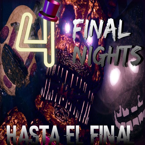Stream FINAL NIGHTS 4 SONG (Hasta El Final) By Fr4n Music by Fr4n_Music ...
