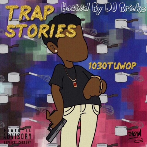Stream packedupon | Listen to 1030 Tuwop - Trap Stories (2016) playlist ...