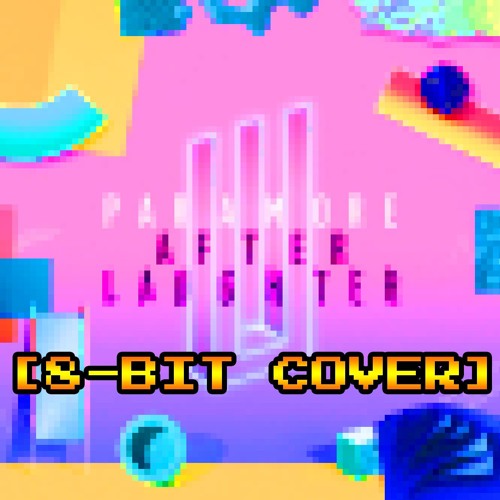 Stream Paramore - Hard Times [8-Bit Cover] by 8-Bit Covers! | Listen ...