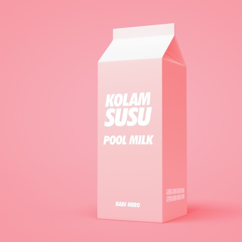 Stream Kolam Susu // Pool MILK by 279A | Listen online for free on ...