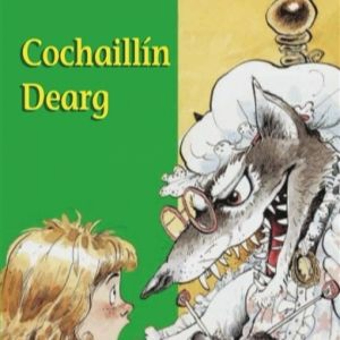 Stream Cochaillín Dearg by Foras na Gaeilge | Listen online for free on ...