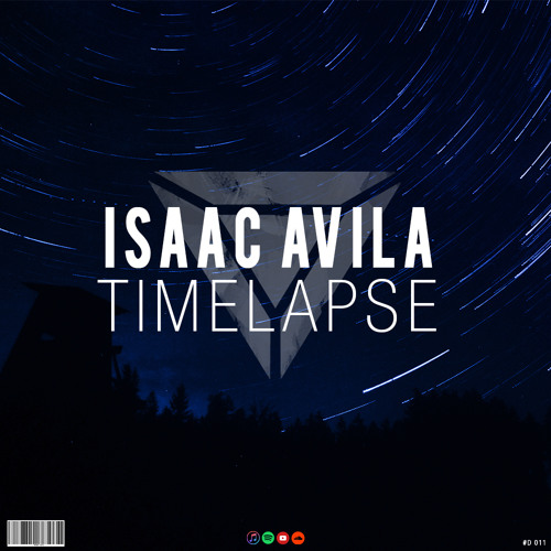 Stream Isaac Avila - Timelapse [Divine Release] by Divine | Listen online for free on SoundCloud
