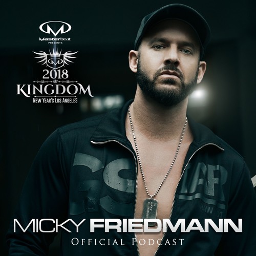 Stream Micky Friedmann NYE 2018 - Masterbeat Kingdom LA. by Micky Friedmann | Listen online for ...