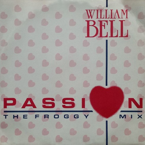 Stream WILLIAM BELL - Passion (Froggy Mix) 1986 by Boogie80 | Listen ...