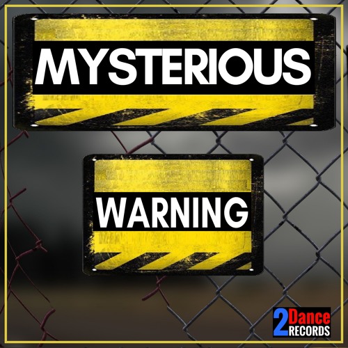 Mysterious - Mysterious - Warning - OUT NOW | Spinnin' Records