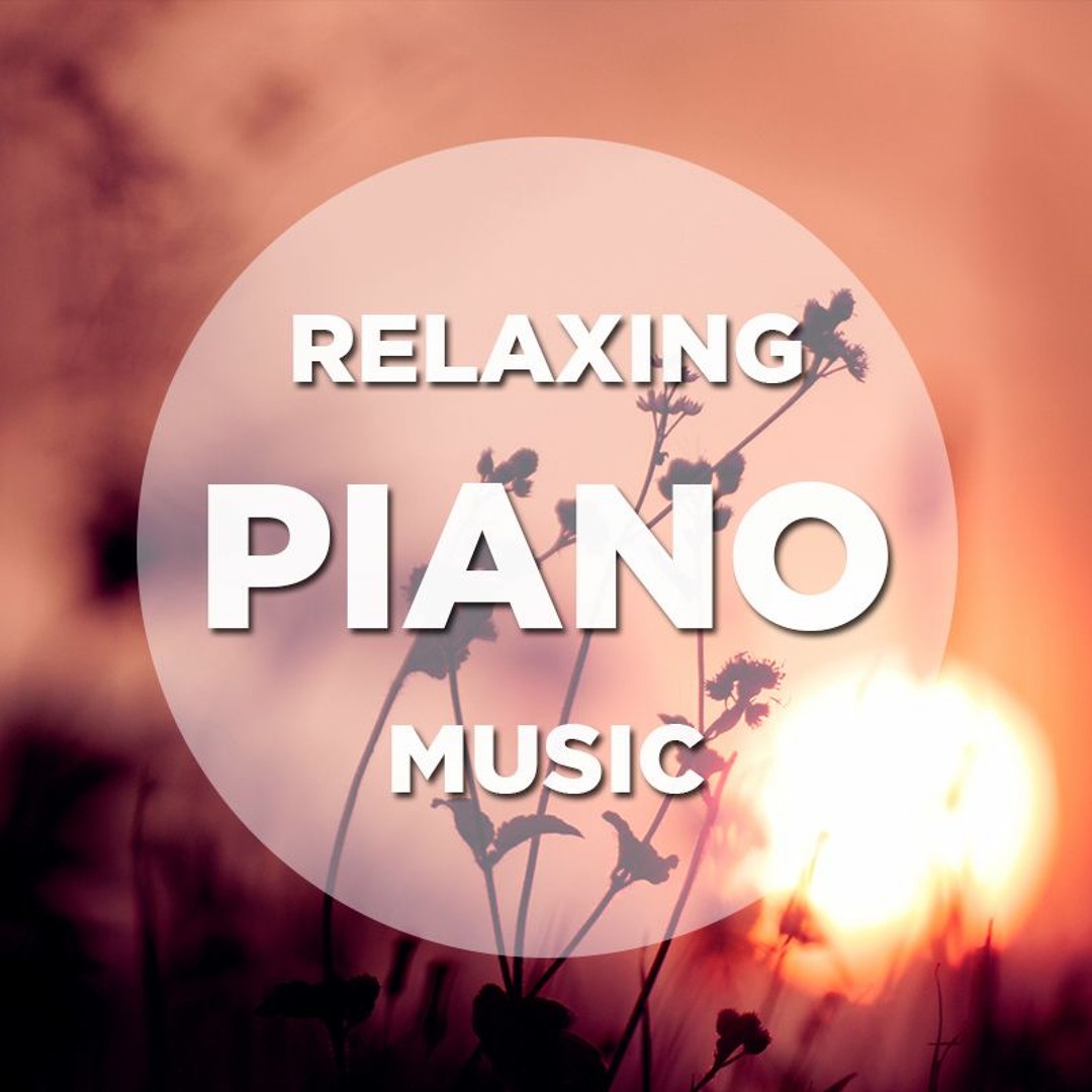Listen to Relaxing Piano Music: Beautiful Music, Soothing Music, Sleep ...