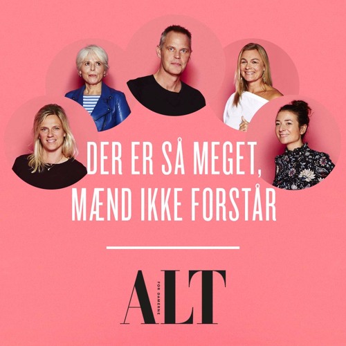 Stream Afsnit 1: Må man nu ikke længere give komplimenter? by ALT for damerne | Listen online ...