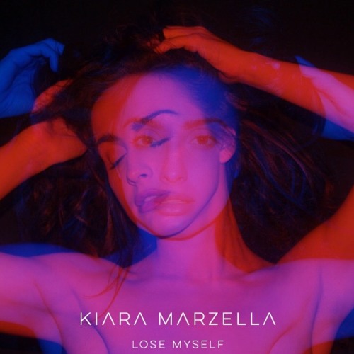 Stream Lose Myself by Kiara Marzella | Listen online for free on SoundCloud