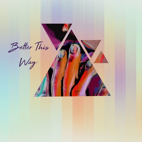 Stream Better This Way by Kody Ryan | Listen online for free on SoundCloud