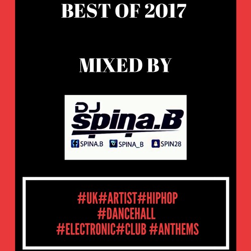 Stream DJ SPINA.B BEST OF 2017 by Dj Spina B | Listen online for free ...