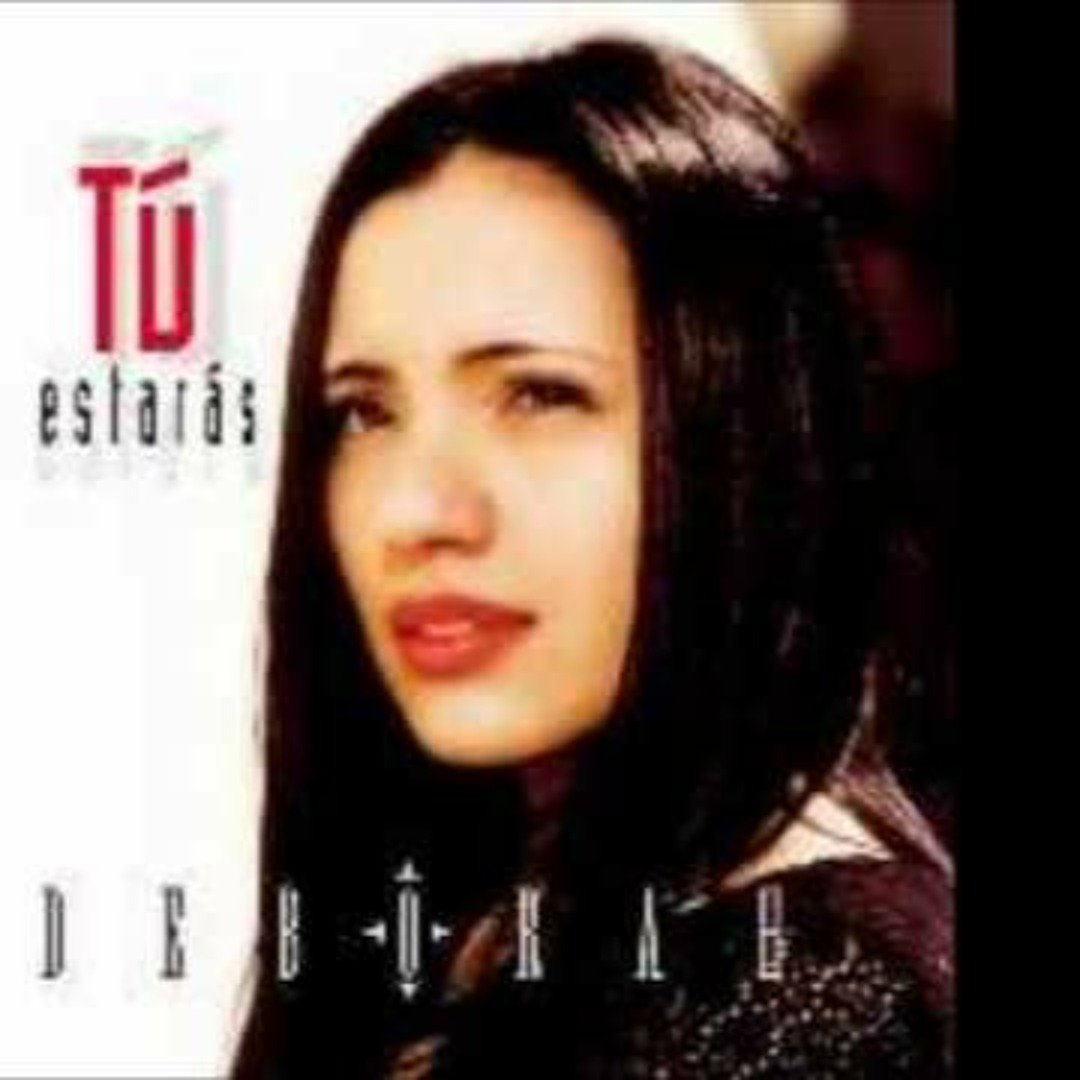 Stream Deborah Alvarez Recopilado Del Segundo Disco Tu Estaras mp3 by ...