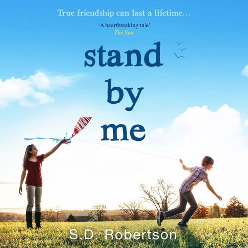 Stream Stand By Me, By S.D. Robertson, Read by Luci Fish from ...