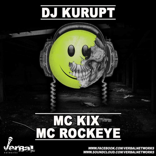 Stream DJ KURUPT MC KIX MC ROCKEYE VERBAL NETWORKS Bk2Bk Mayhem Series ...