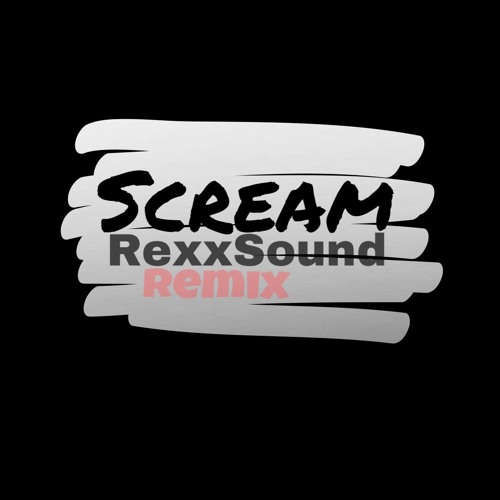 Stream Scream ( Electo House remix) by RexxSound | Listen online for ...