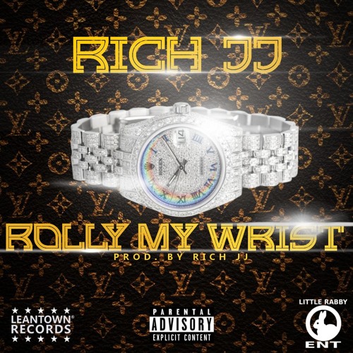 Stream Rolly My Wrist (Prod. Rich JJ) by Rich JJ | Listen online for ...